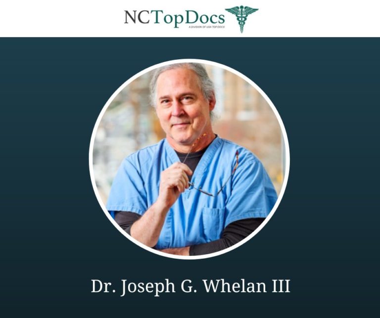 NC Top Docs Approves Dr. Joseph G. Whelan III For 2025